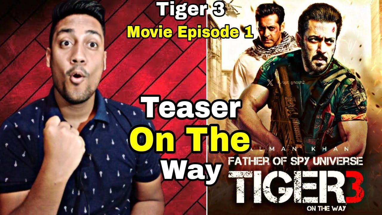 Tiger 3 Teaser Announcement l Tiger 3 Teaser Official Update l Episode ...