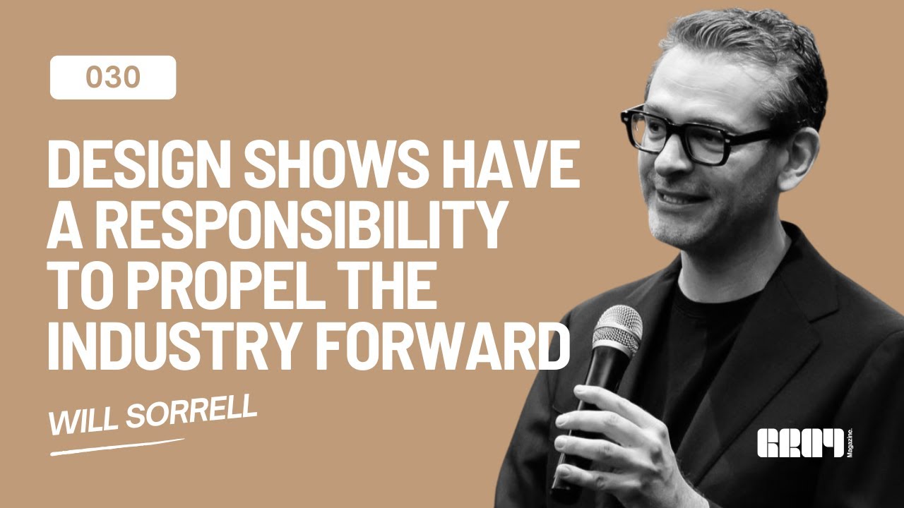 Showcasing Design: The Innovator Behind Major Design Events with Will Sorrell | S5E10 - YouTube