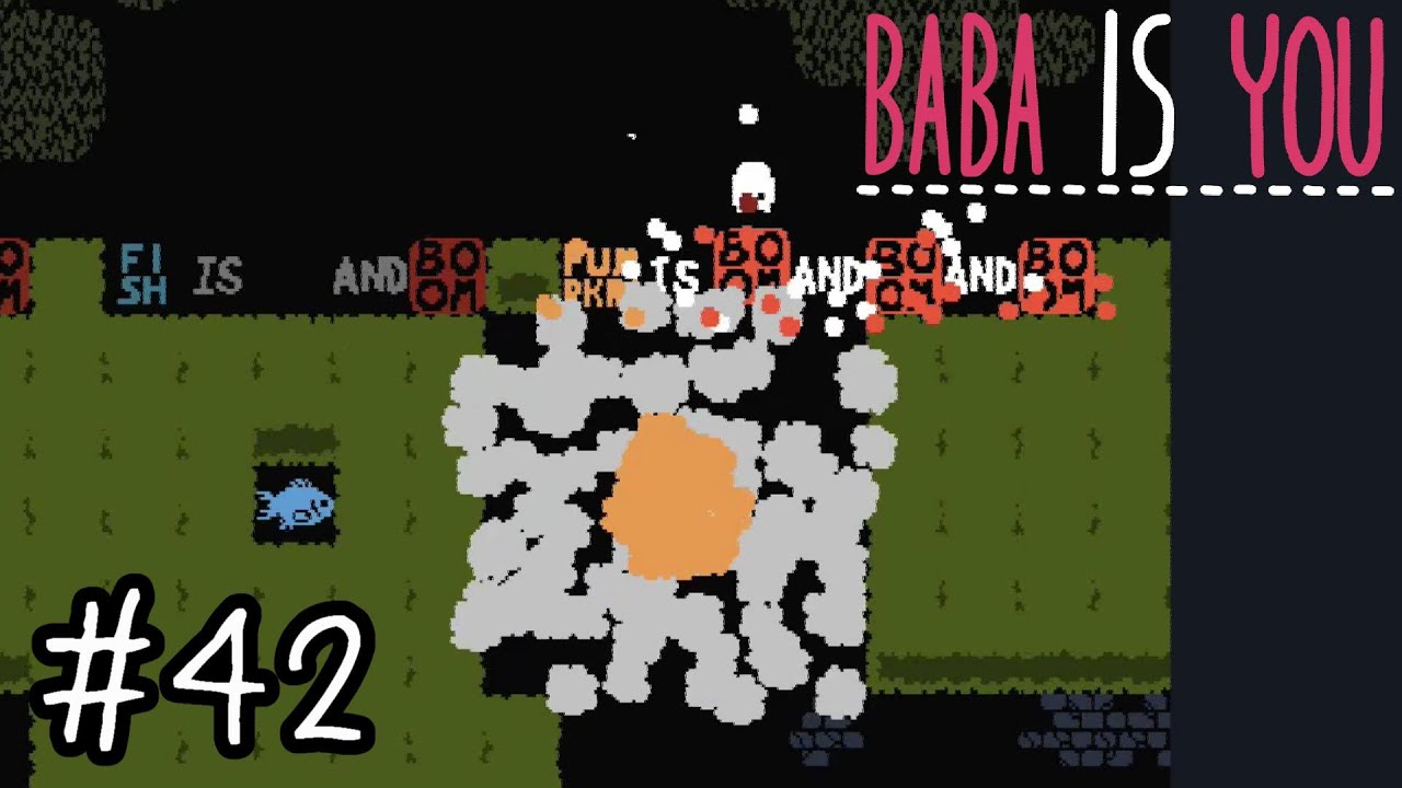エクスプロォォォジョン！【Baba Is You】#42 - YouTube