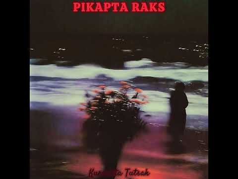 Pikapta Raks - Kursakta Tutsak