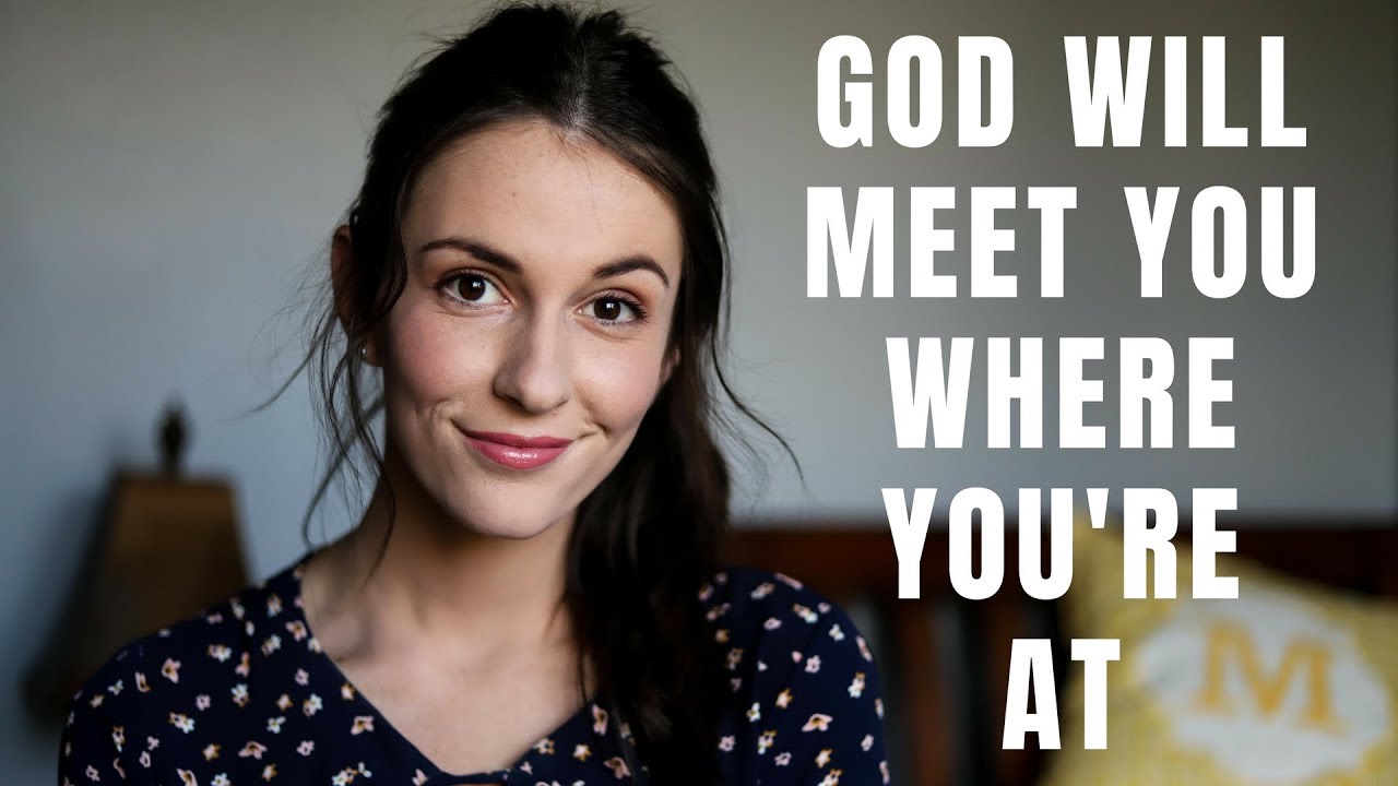 God Will Meet You Where You're At (Stop Comparing Yourself To Others ...
