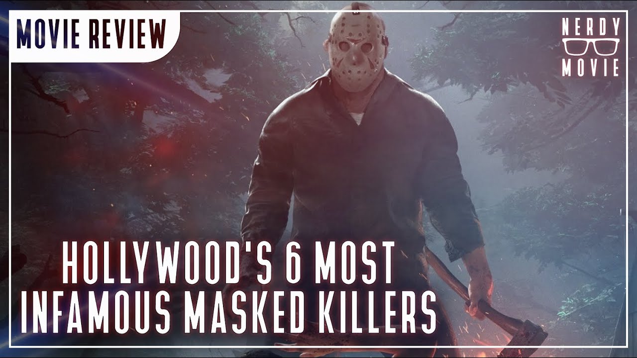 HOLLYWOOD'S 6 MOST INFAMOUS MASKED KILLERS - YouTube
