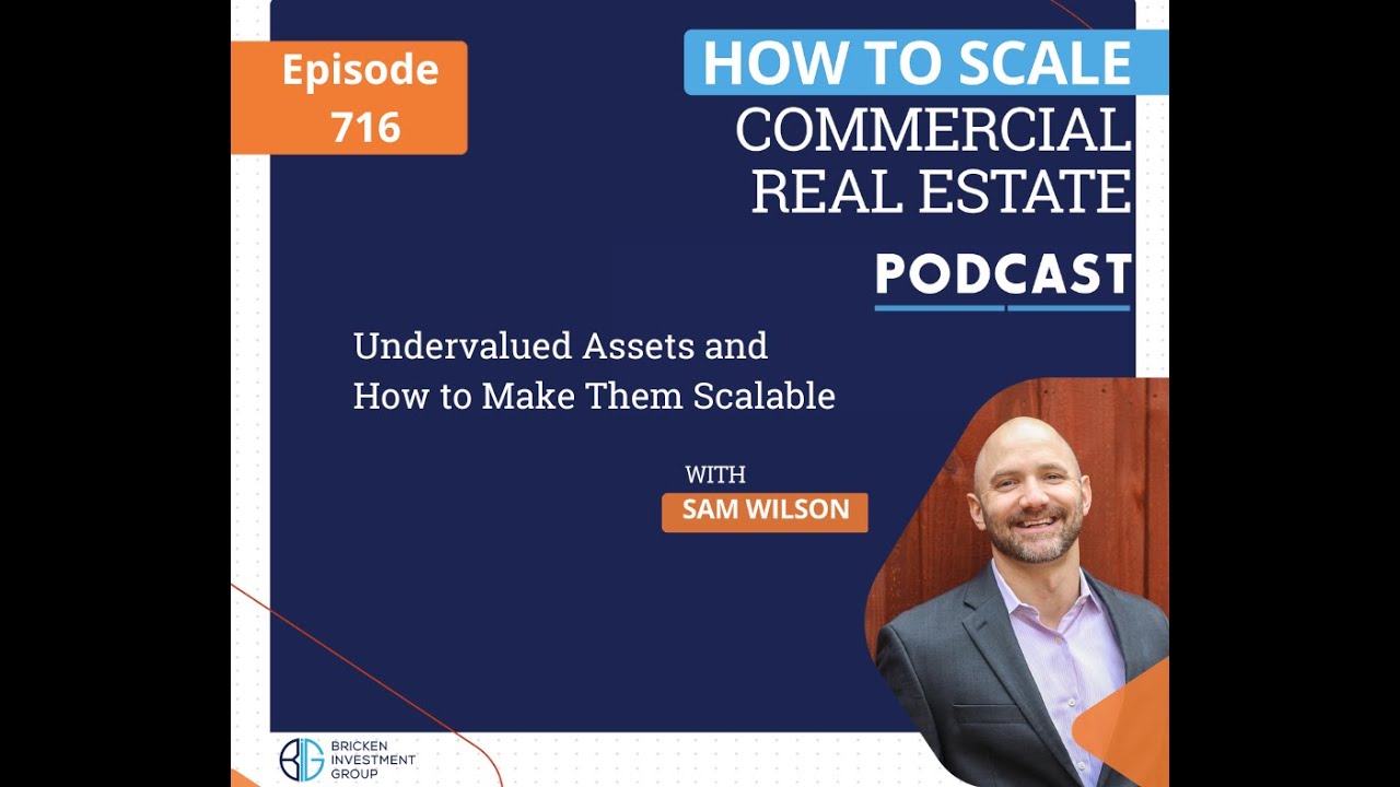 Undervalued Assets and How to Make Them Scalable - YouTube