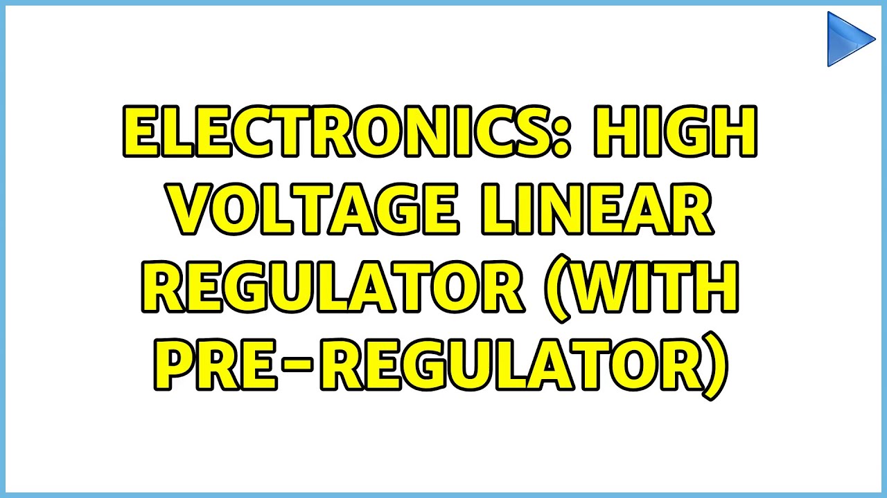 Electronics: High voltage linear regulator (with pre-regulator) - YouTube