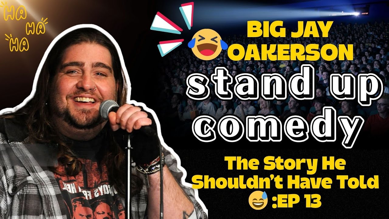 stand up comedy | The Story He Shouldn’t Have Told 😅 | BIG JAY OAKERSON ...