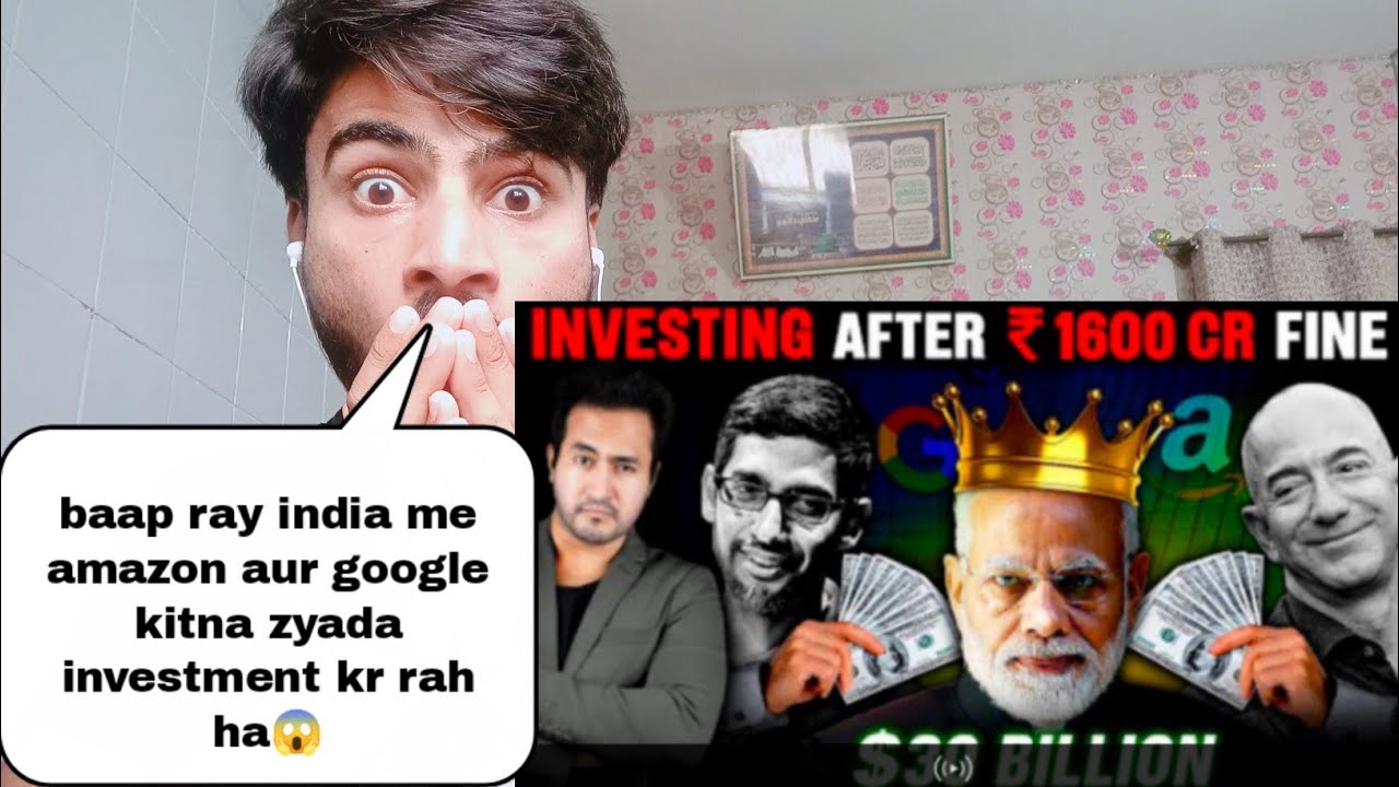 After ₹1600 CRORE Fine Google and Amazon to Invest ₹2.4 LAKH CRORE in ...