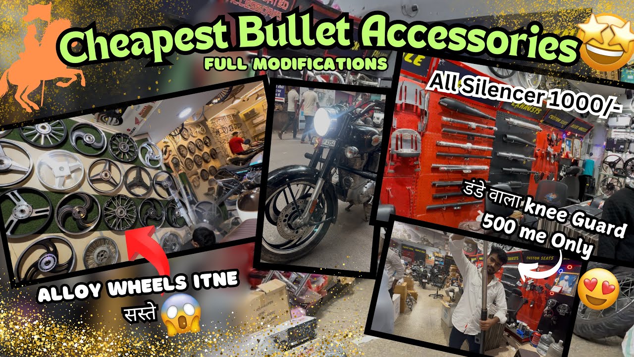 Cheapest Bullet Modification 😍Accessories Market😱|1000/- Ke सारे ...