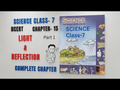 Class 7 science chapter 15 full chapter | part-2 | Light class 7 ...