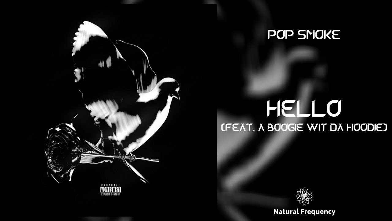 Pop Smoke - Hello ft. A Boogie Wit Da Hoodie (432Hz) - YouTube