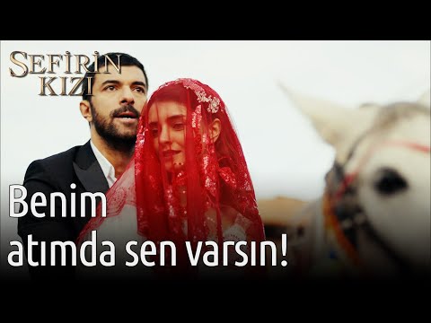 Benim Atımda Sen Varsın! | Sefirin Kızı