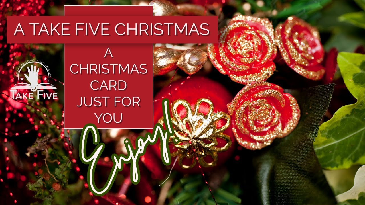 A TAKE FIVE CHRISTMAS CARD | Take Five - YouTube