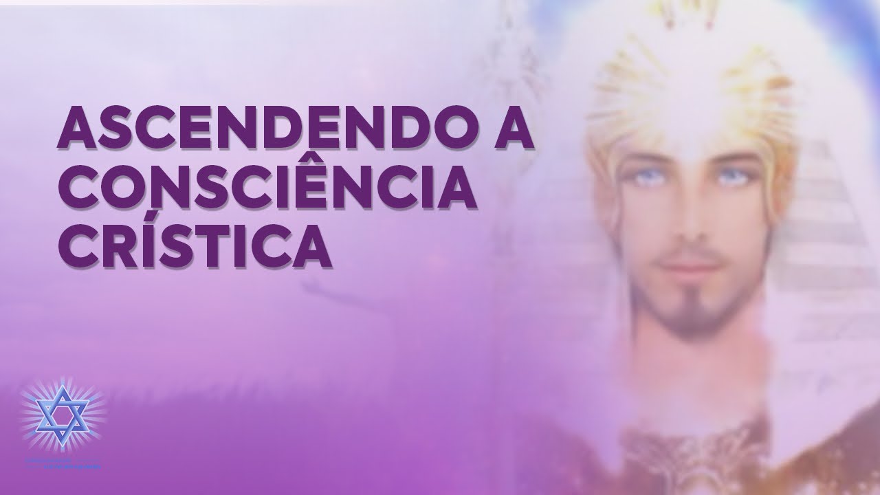 Ascendendo a Consciência Crística - YouTube