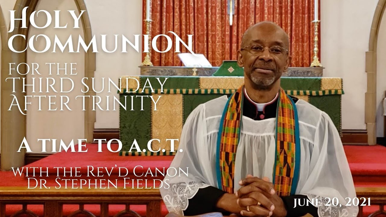 Holy Communion for the Third Sunday after Trinity - YouTube