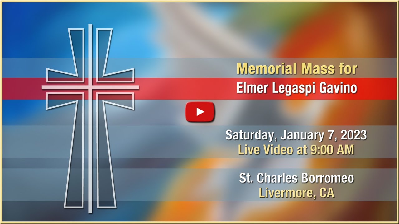 Memorial Mass for Elmer Legaspi Gavino at St. Charles Borromeo Church ...