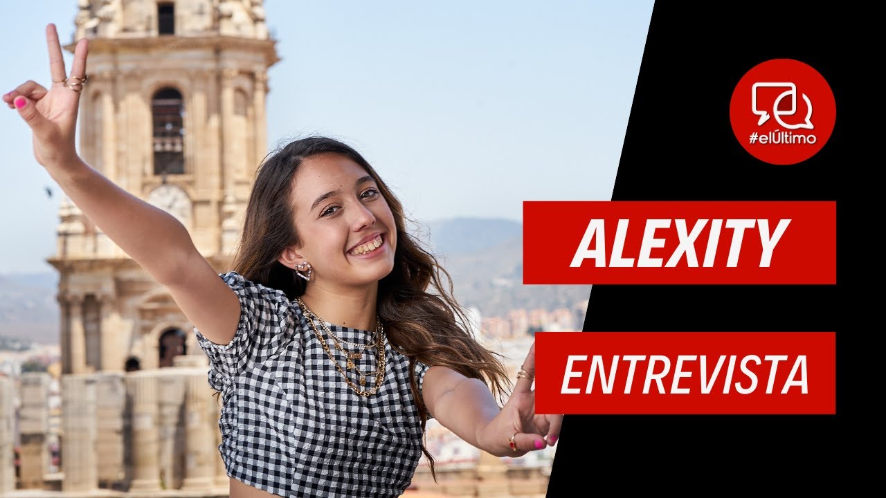 Alexity: "Me encantan los retos y las aventuras, todo lo nuevo" - YouTube