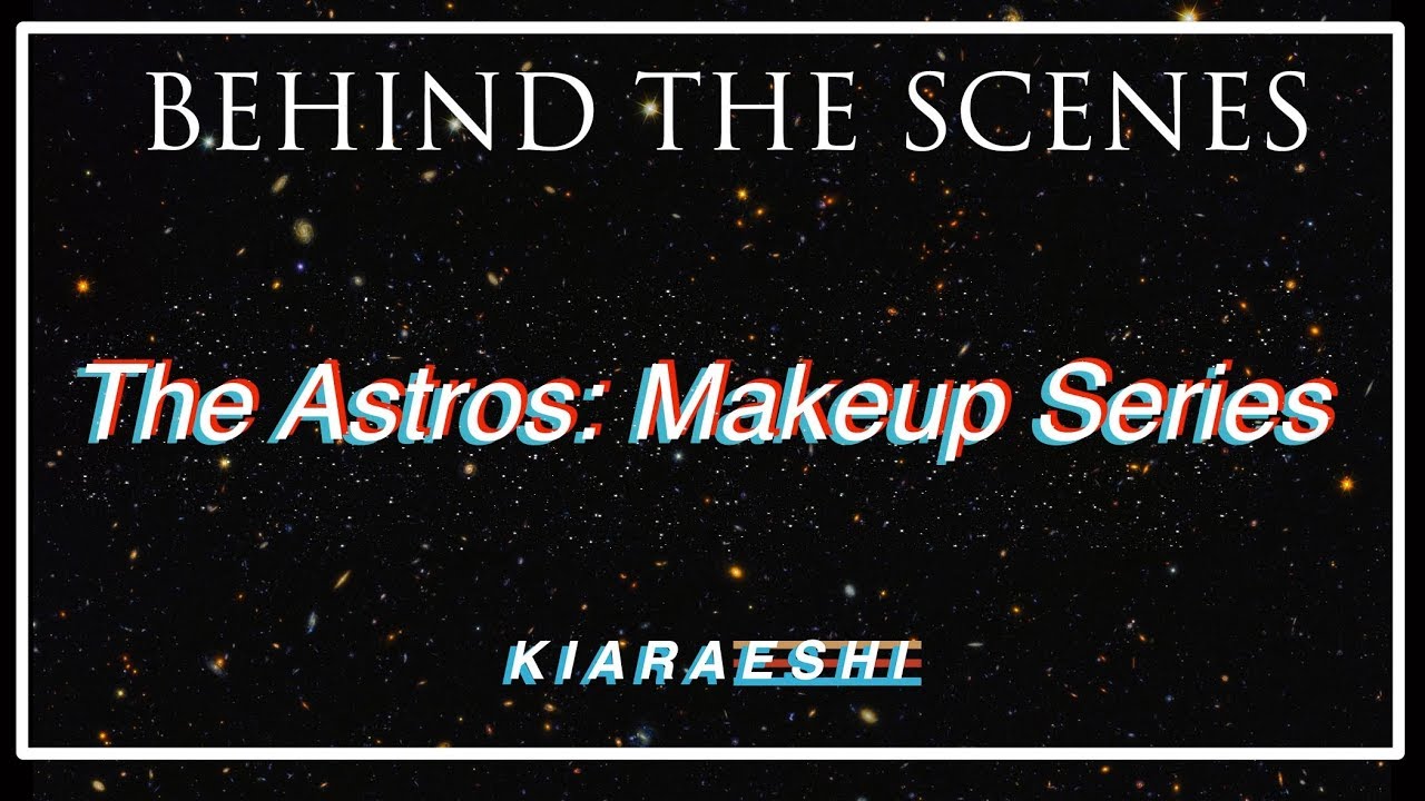 The Astros Makeup Series - Behind the Scenes | KIARAESHI - YouTube