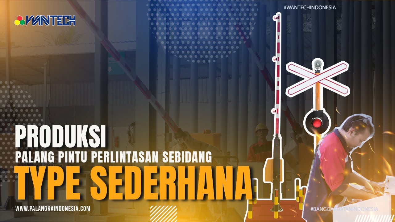 Produksi Palang Pintu Perlintasan Type Sederhana - Wantech Indonesia ...