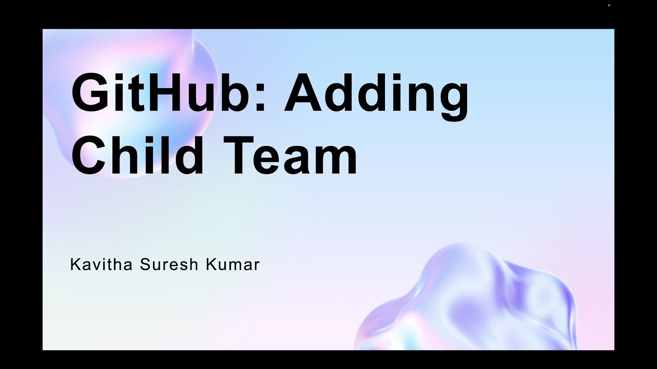 GitHub: Adding Child Team - YouTube