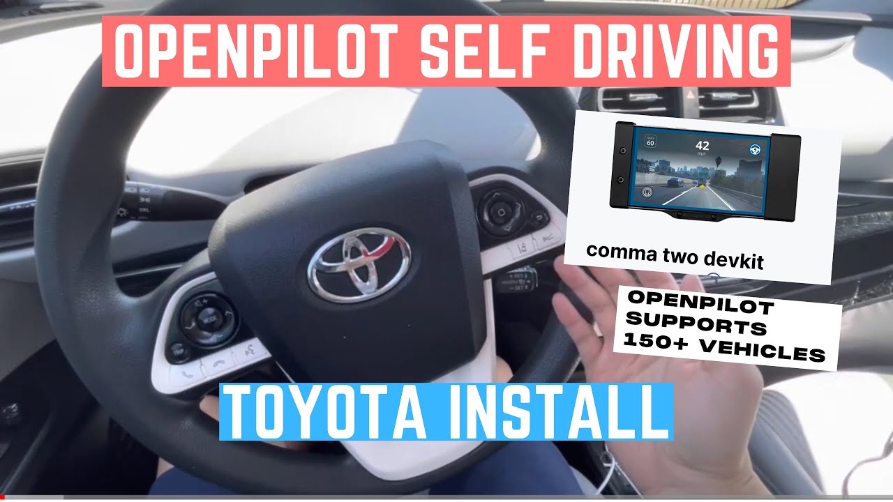 Making a Self Driving 2016-2022 Toyota Prius (w/Comma OpenPilot)…and ...