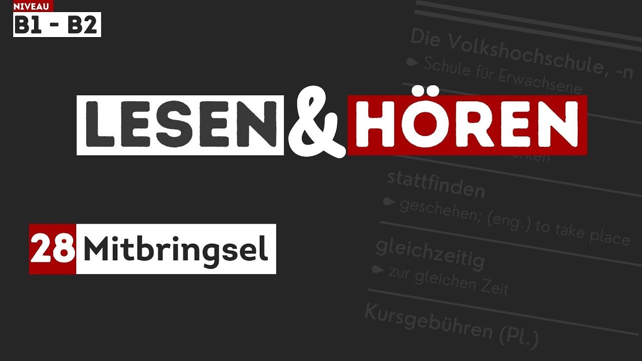 277 Mitbringsel Deutsch Lernen Durch Hören Hörverstehen B1 B2 Zum Lesen And Hören Dldh