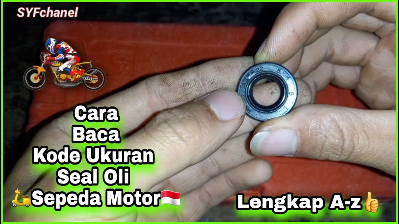 Cara Baca Kode Ukuran Seal Oli Sepeda Motor🛵🇮🇩 - YouTube