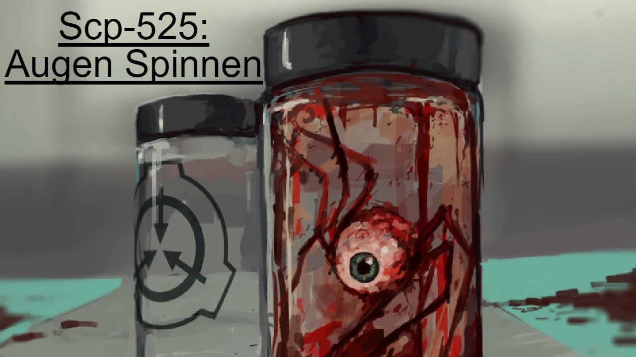 Scp-525: Augen Spinnen | Deutsch/German - YouTube
