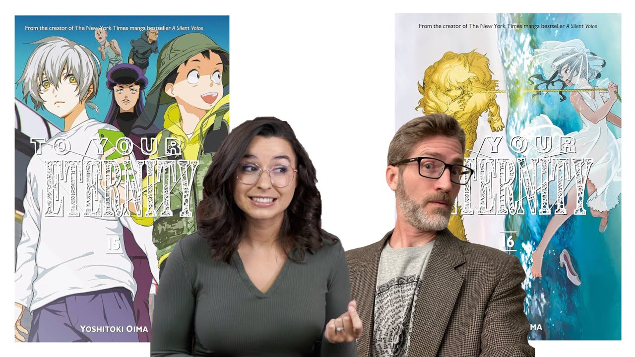 To Your Eternity Volumes 15 and 16 with Merphy Napier - YouTube