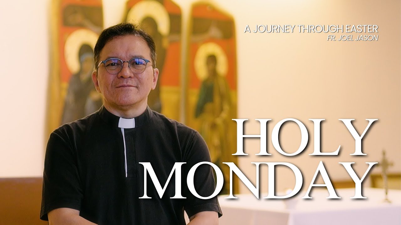 A Journey Through Easter with Fr. Joel Jason (2025) | Holy Monday ...