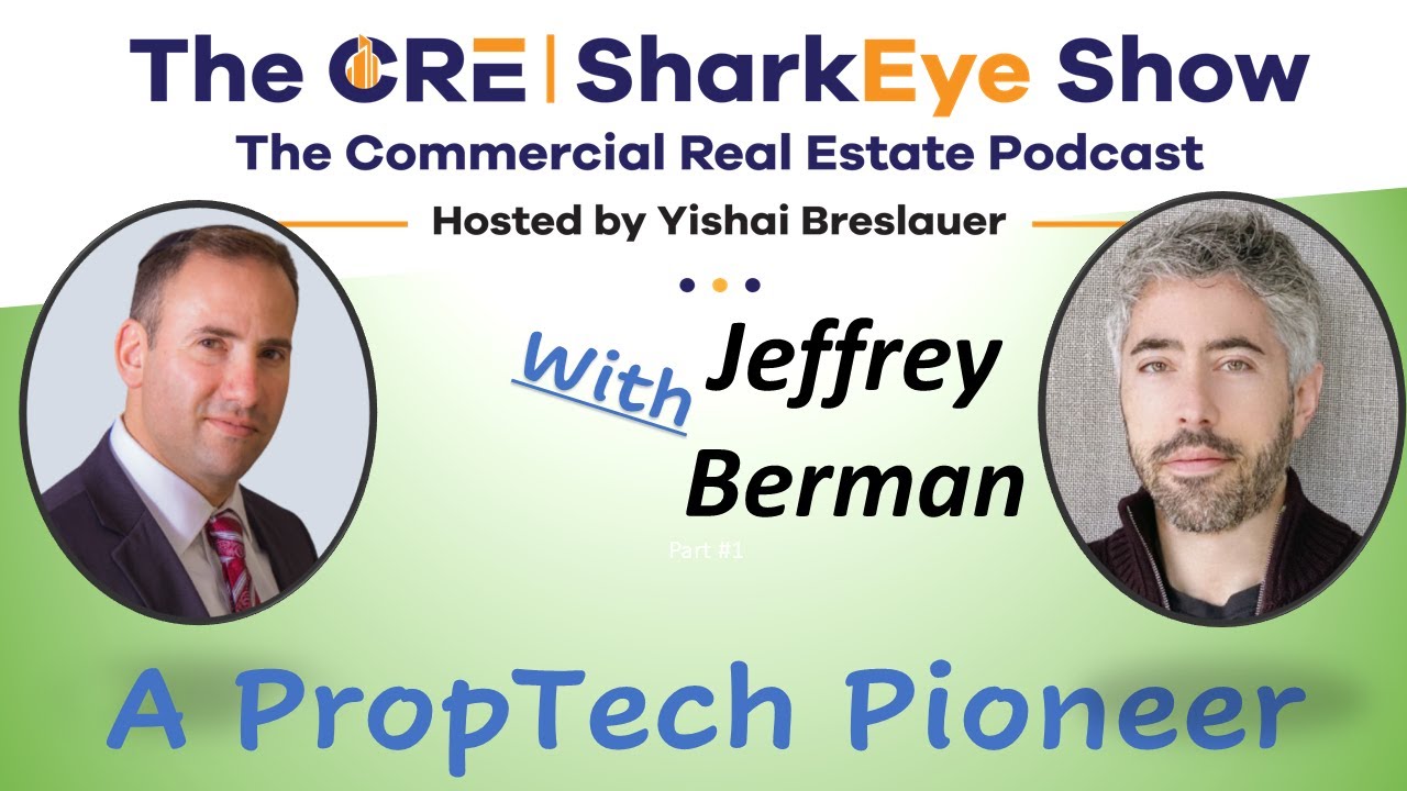 A PropTech Pioneer with Jeffrey Berman - YouTube