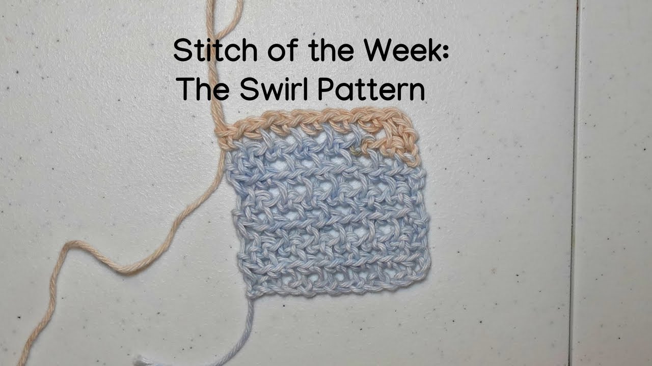 The Swirl Crochet Pattern / Stitch (with Kiwi's Help) - YouTube