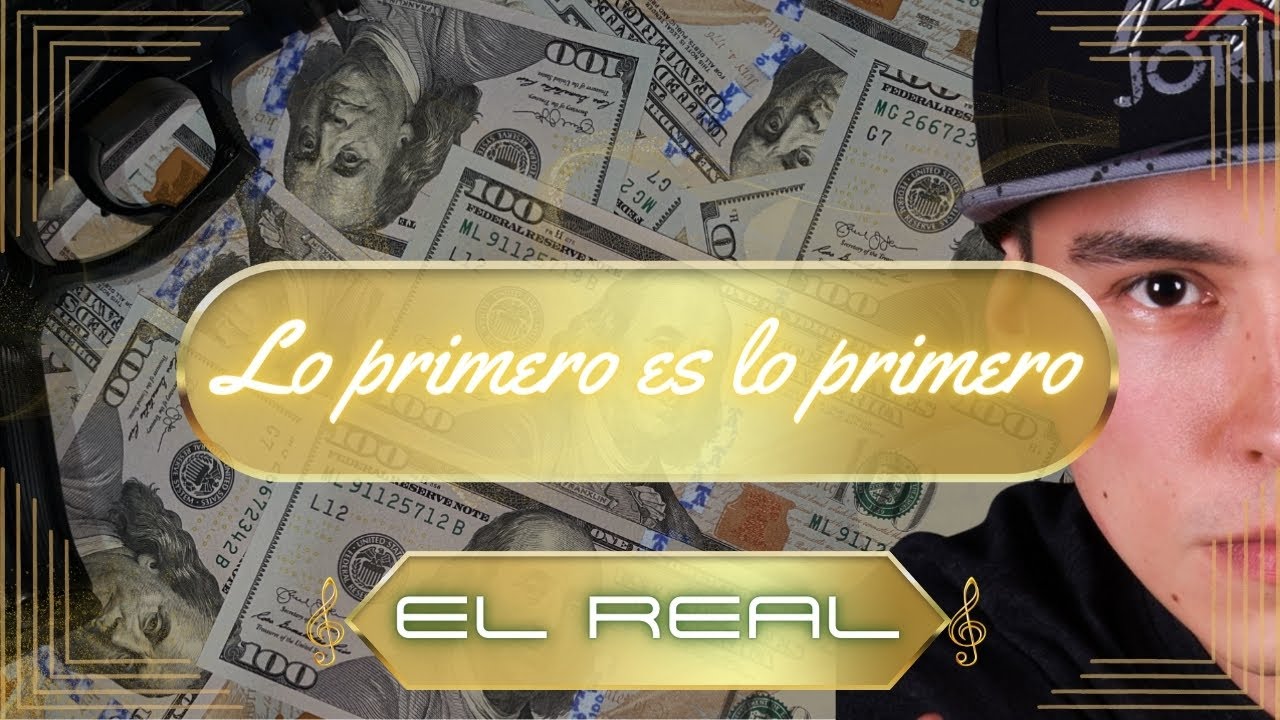 Lo primero es lo primero - El Real (video oficial) - YouTube