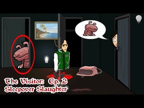 The Visitor Ep. 2 Sleepover Slaughter