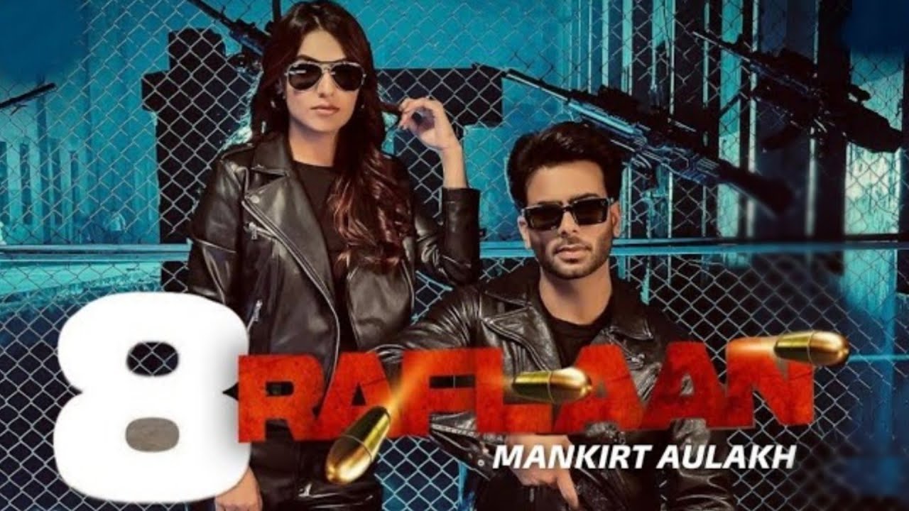 8 Raflaan : Mankirt Aulakh| Ve shehar vich hoya jatta ki lafda Baramad hoiyan ne othe 8 raflaan ...