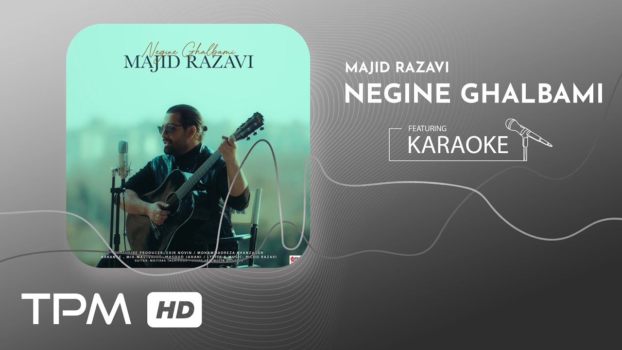 Majid Razavi - Negine Ghalbami (Karaoke Version) | مجید رضوی - نگین ...