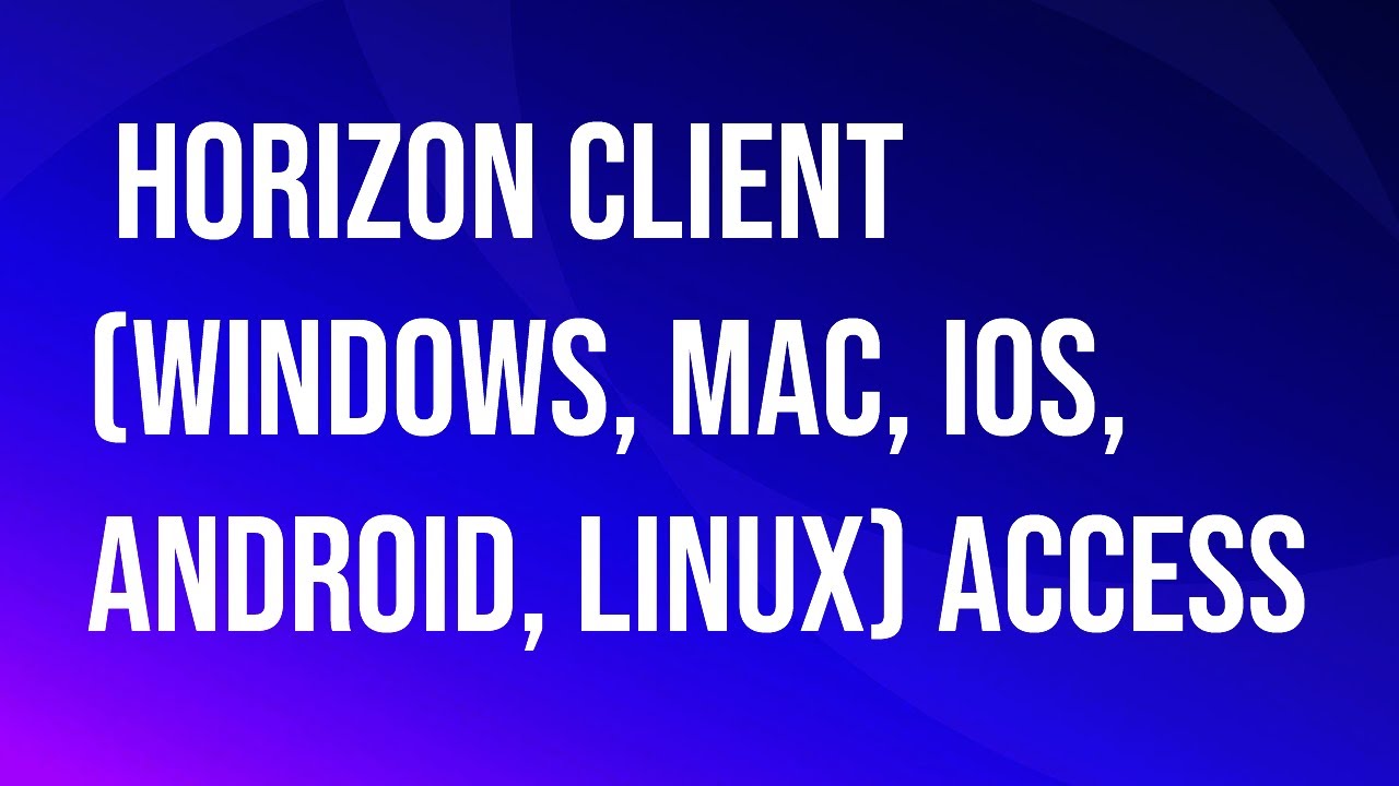 VMware\Omnissa Horizon Client (Windows, Mac, iOS, Android, Linux ...