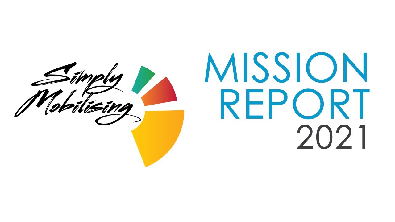 Simply Mobilizing International Mission Report 2021 - YouTube
