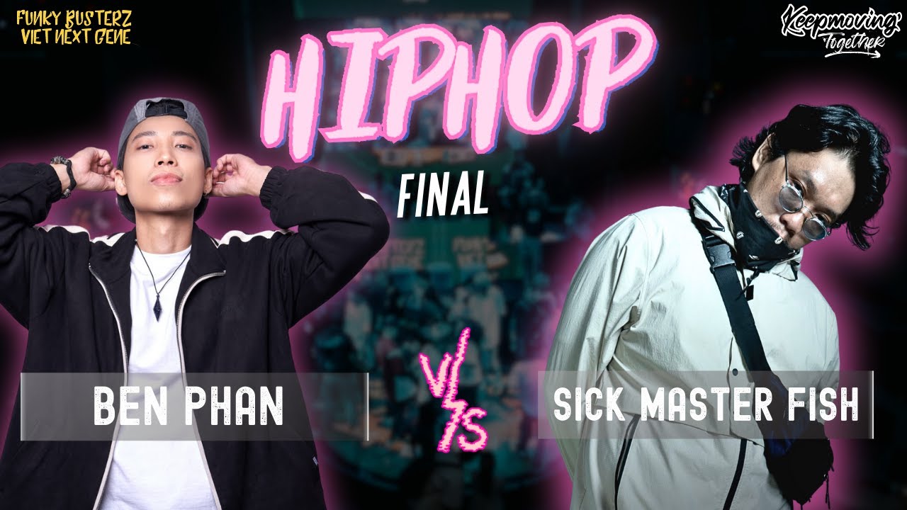 [𝐅𝐔𝐍𝐊𝐘 𝐁𝐔𝐒𝐓𝐄𝐑𝐙 𝟐𝟎𝟐𝟑] l Hiphop FINAL - Ben Phan vs Sick Master - YouTube