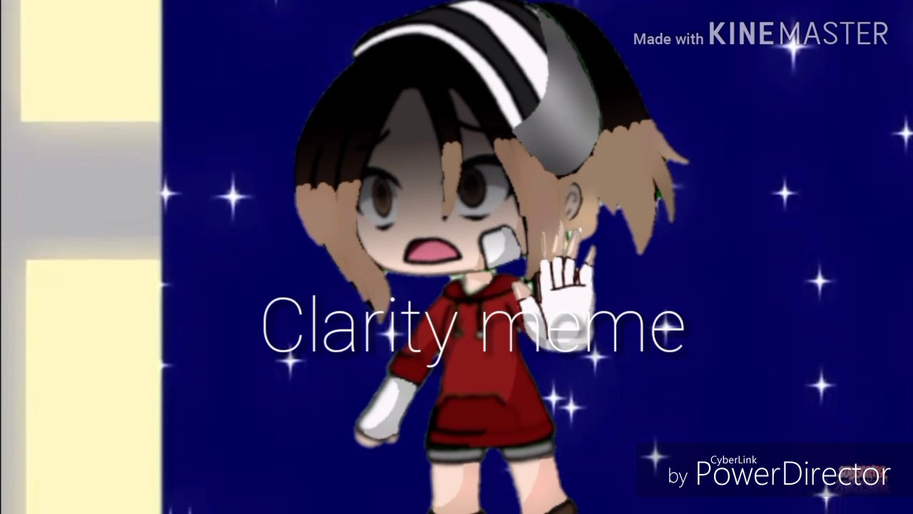 Clarity meme | gacha life | - YouTube