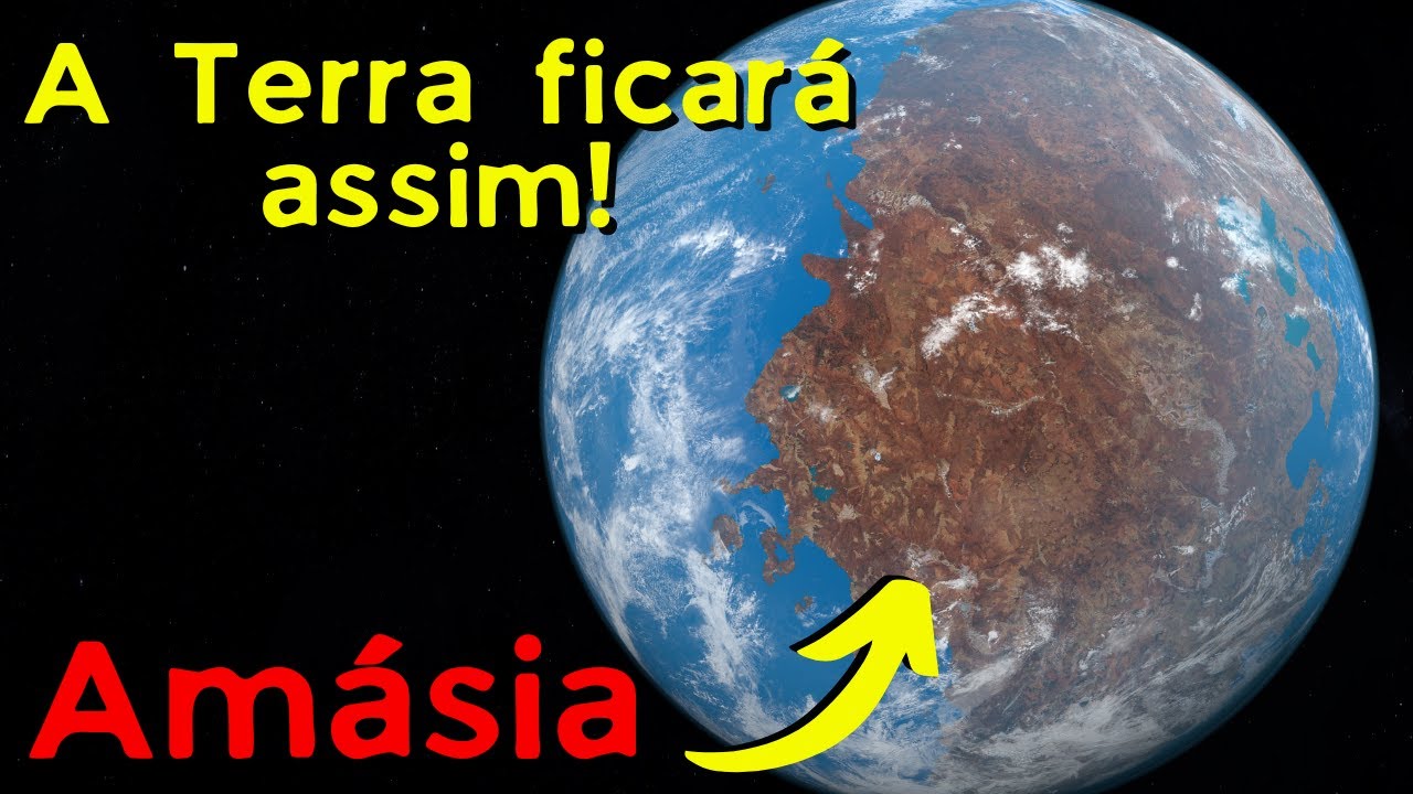 AMÁSIA: Terra evolui para formação de um novo supercontinente! - YouTube