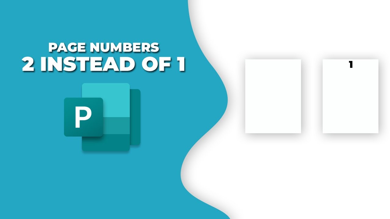 How to start page numbers at 2 instead of 1 in Publisher - YouTube