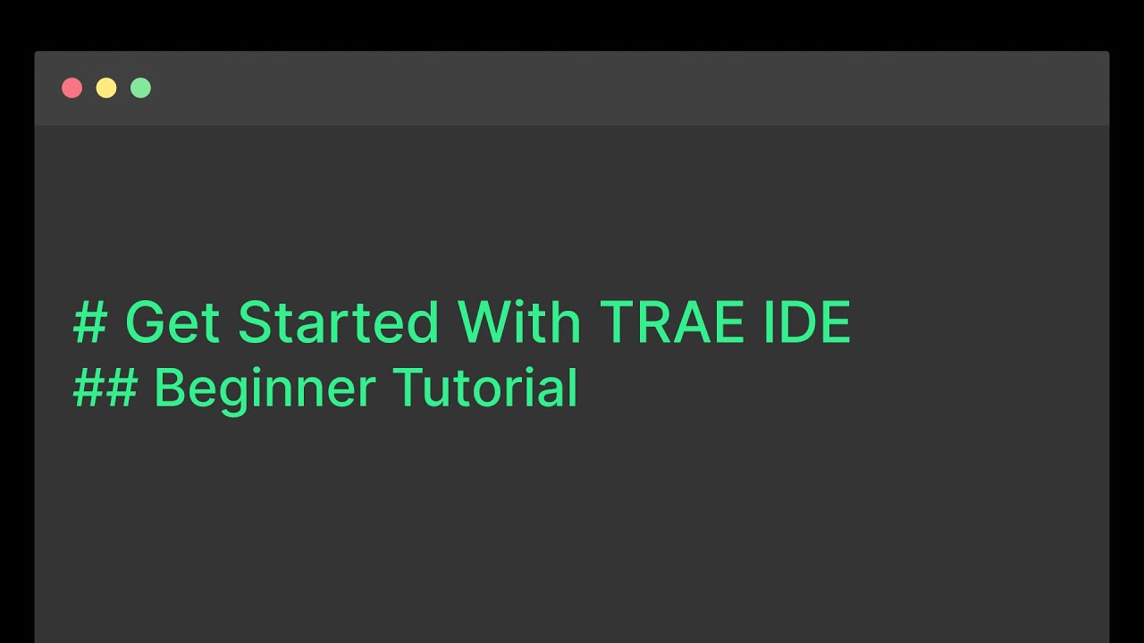 Get Started with Trae IDE (Tutorial for Beginners) - YouTube