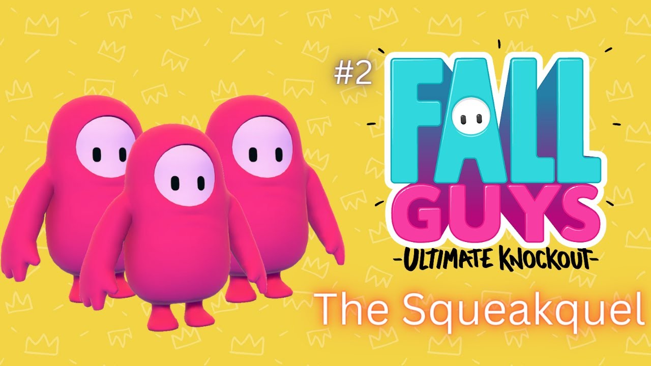Basically Fall Guys | The Squeakquel | #2 - YouTube