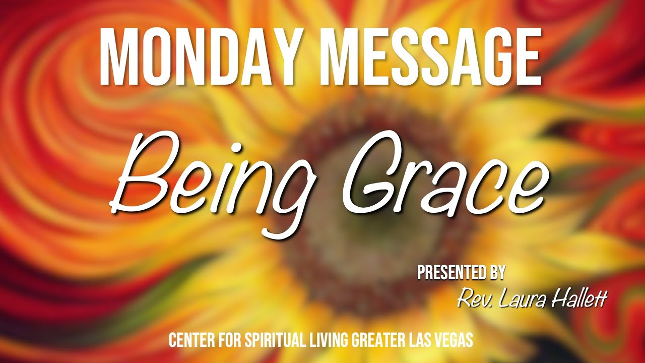 "Being Grace" w Rev Laura CSLGLV Monday Message 12-4-23 - YouTube