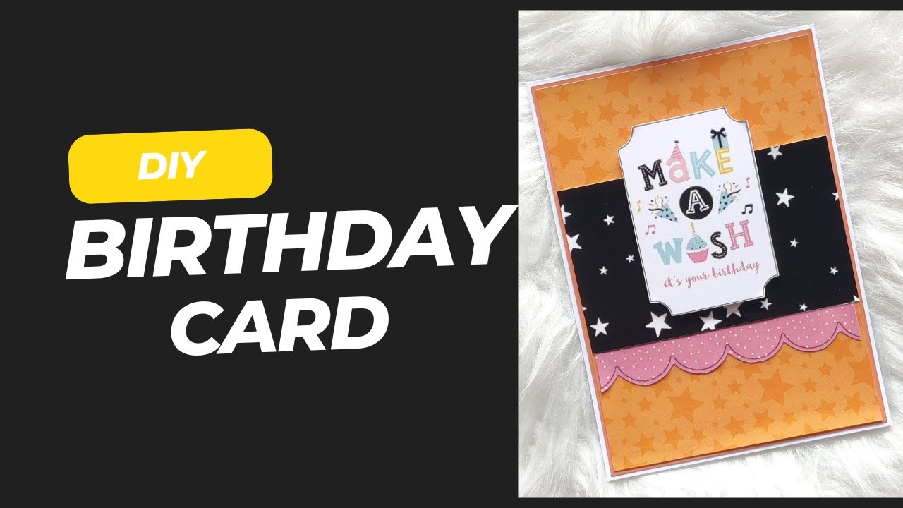 Step-by-Step DIY Birthday Card Tutorial | Creative Handmade Card Ideas ...