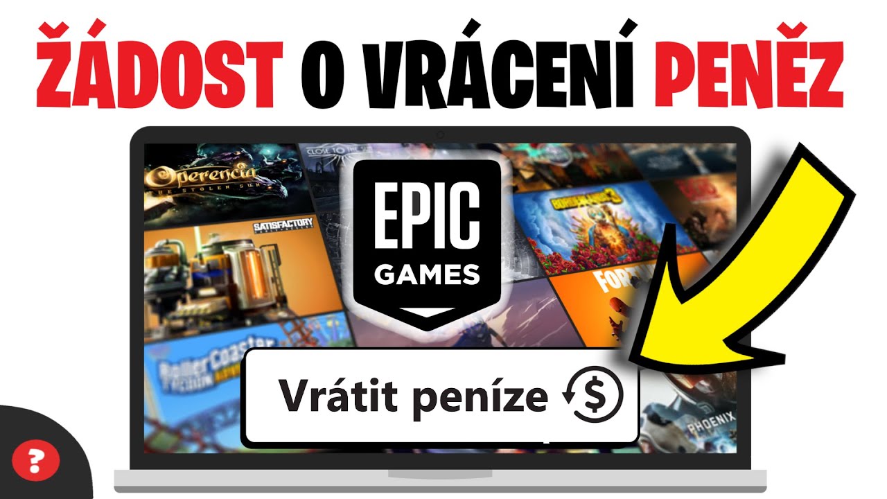 Jak POŽÁDAT O VRÁCENÍ PENĚZ na EPIC GAMES | Návod | Jak vrátit hru ...