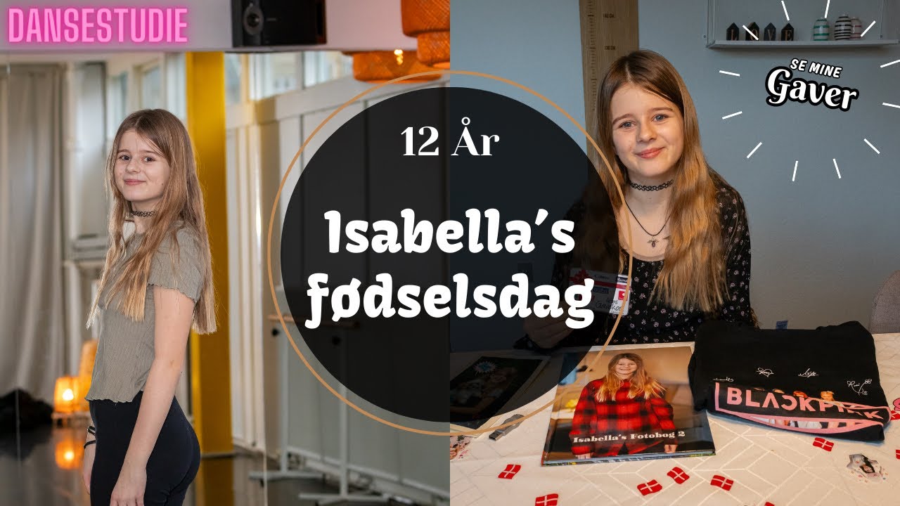 Isabella's 12 Års Fødselsdag - YouTube