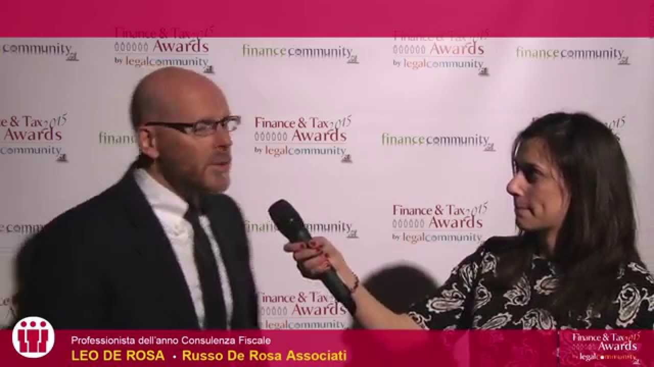 Leo De Rosa - Finance & Tax Awards 2015 by legalcommunity.it - YouTube