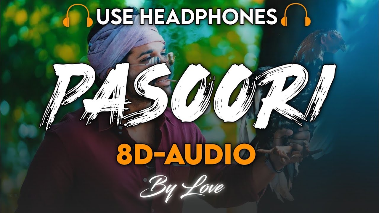 Pasoori 8D-Audio Song | Shae Gill,Ali Sethi | Love 8D-Audio - YouTube