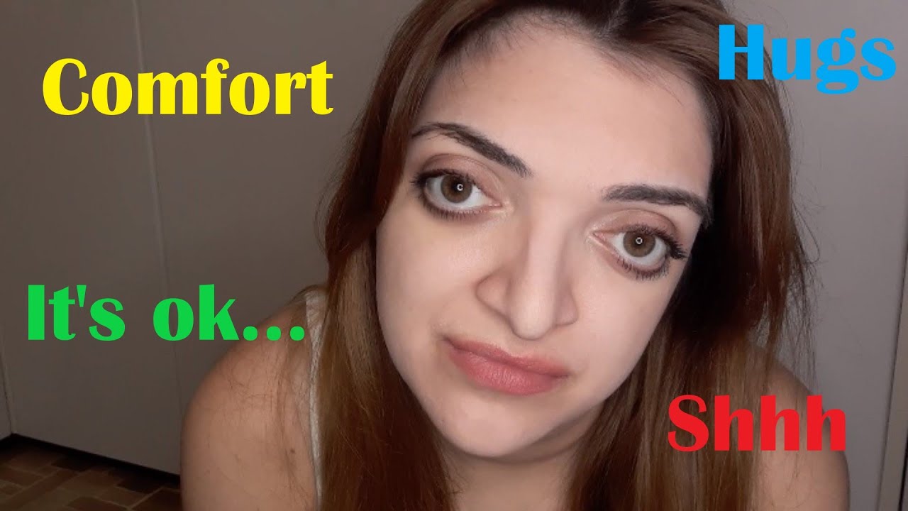 ASMR Friend comforts you when you cry (Hugs, Shhh) - YouTube