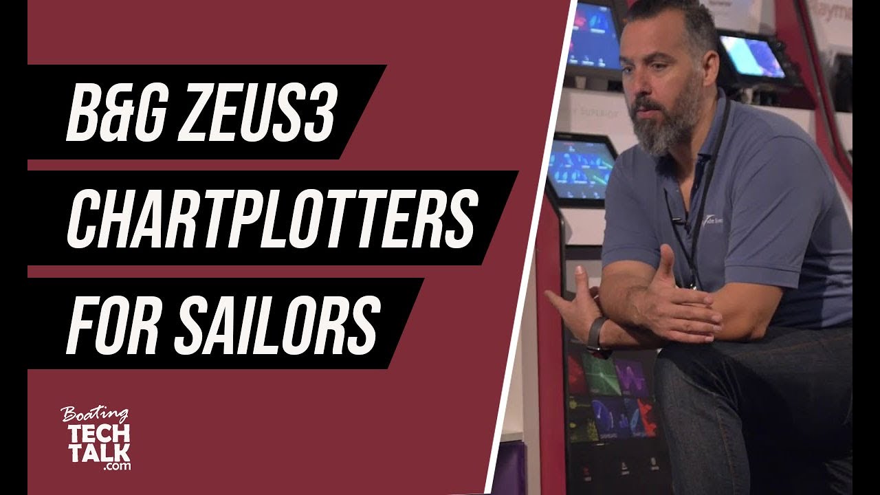 Boat Show 2020: B&G Zeus3 Chartplotters for Sailors - YouTube
